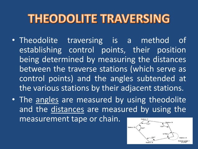 Theodolite traversing, purpose and principles of theodolite traversing | PPTX | Geology | Science