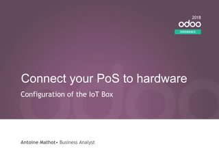 Odoo Experience 2018 - Connect Your PoS to Hardware | PDF | Internet ...