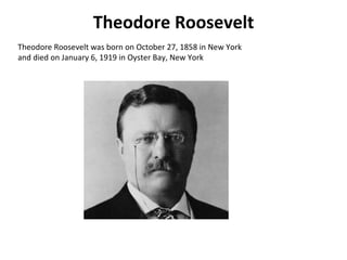 Theodore Roosevelt | PPT