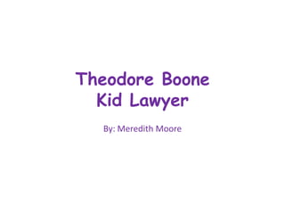 Theodore Boone | PPTX