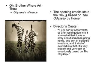 The odysseyobrotherwhereartthou powerpoint compressed pics | PPT