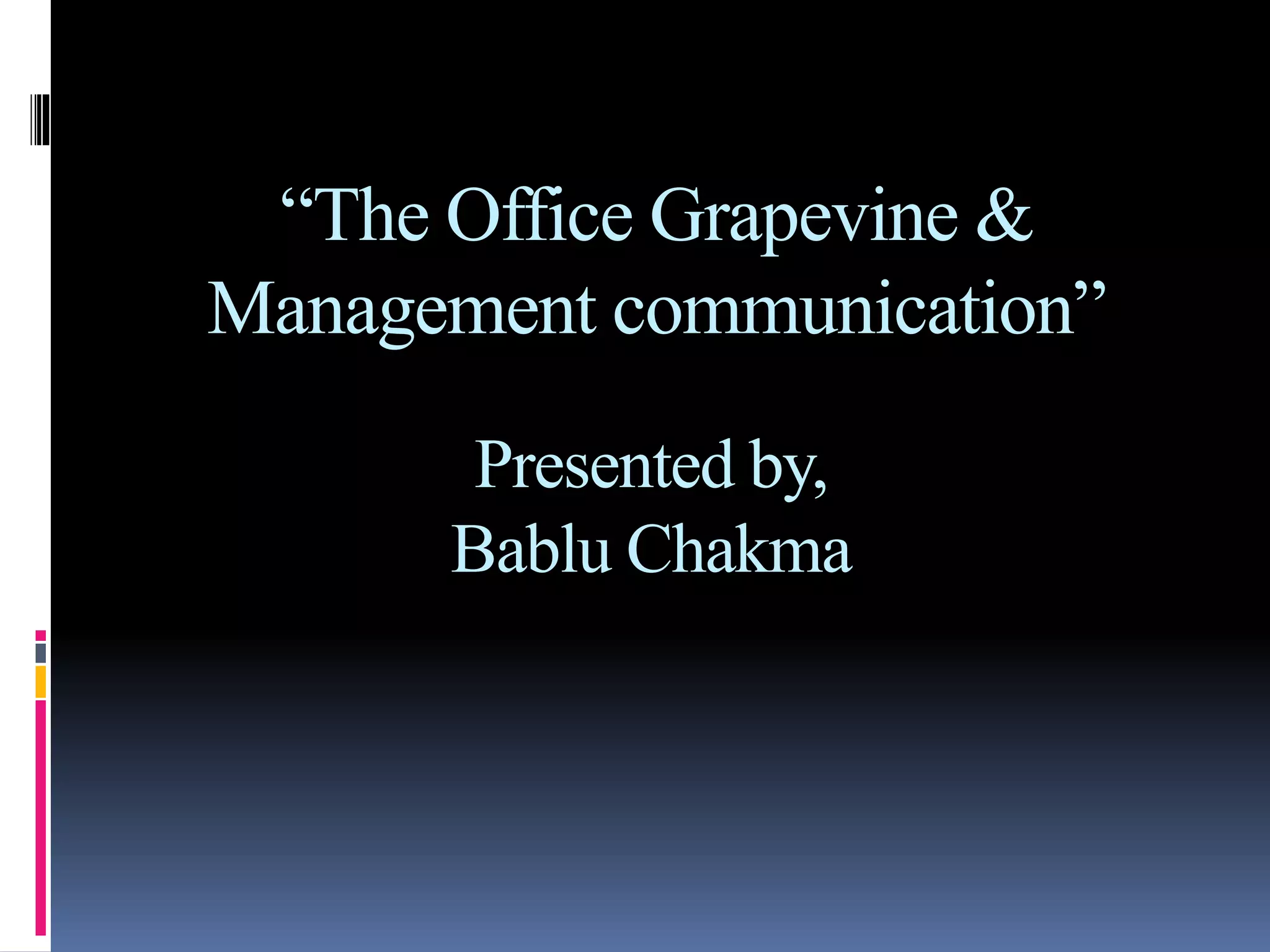 The office grapevine & management communication | PPT