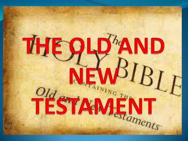 The old and new testament | PPTX