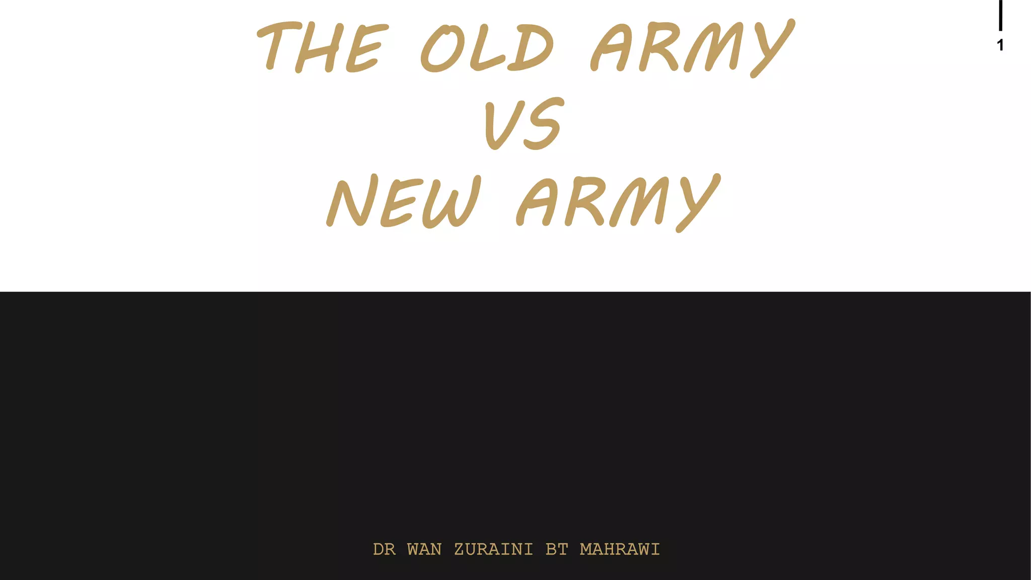 The Old Army vs New Army | PPTX