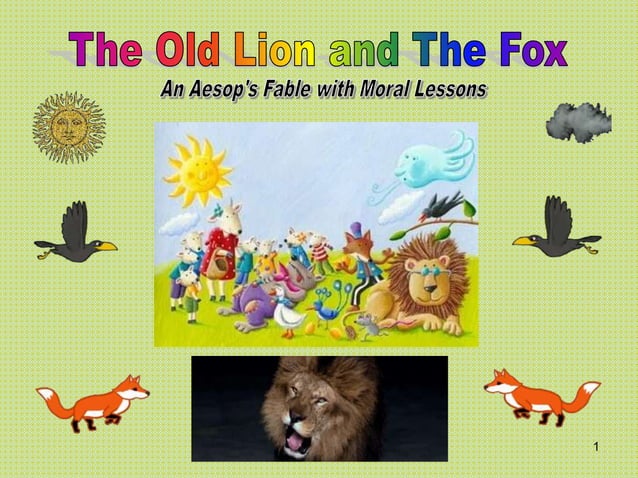The Old Lion and The Fox (An Aesop's Fable with Moral Lessons) | PPT