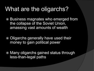 The oligarchs of new russia | PPTX