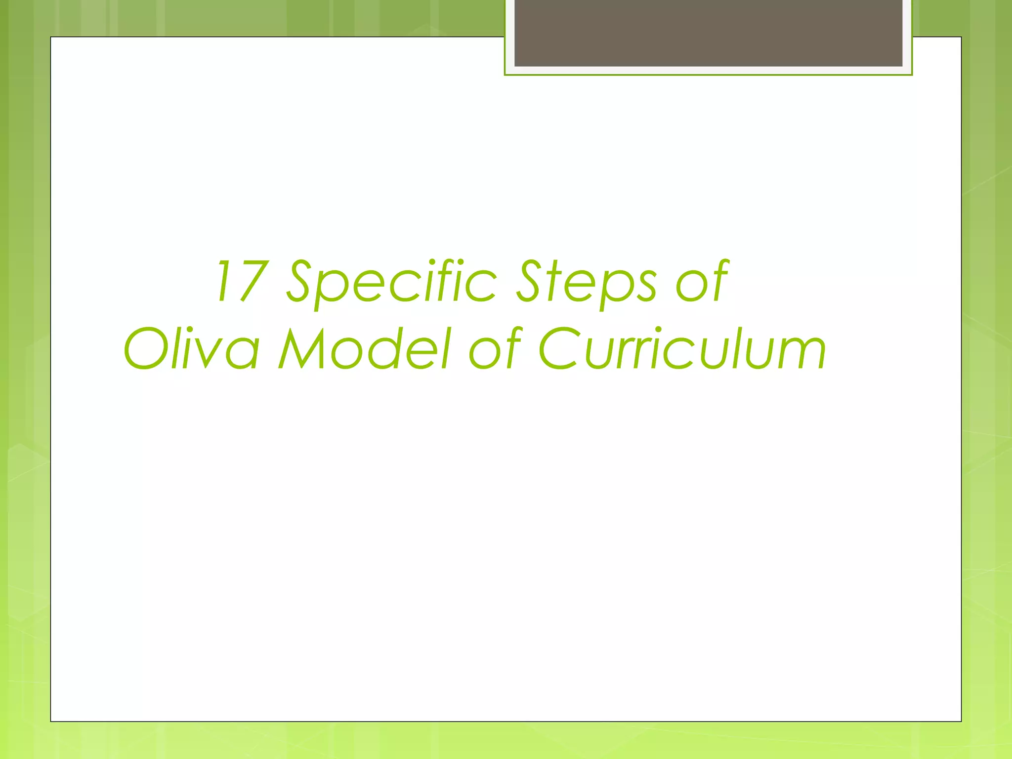 The Oliva Model of Curriculum | PPT
