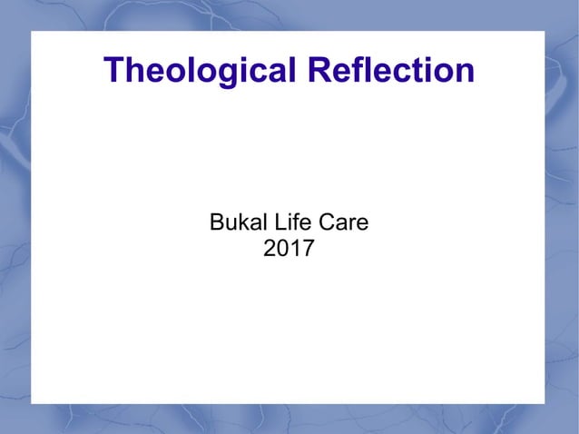 Theological Reflection | PPT | Spirituality | Religion & Spirituality