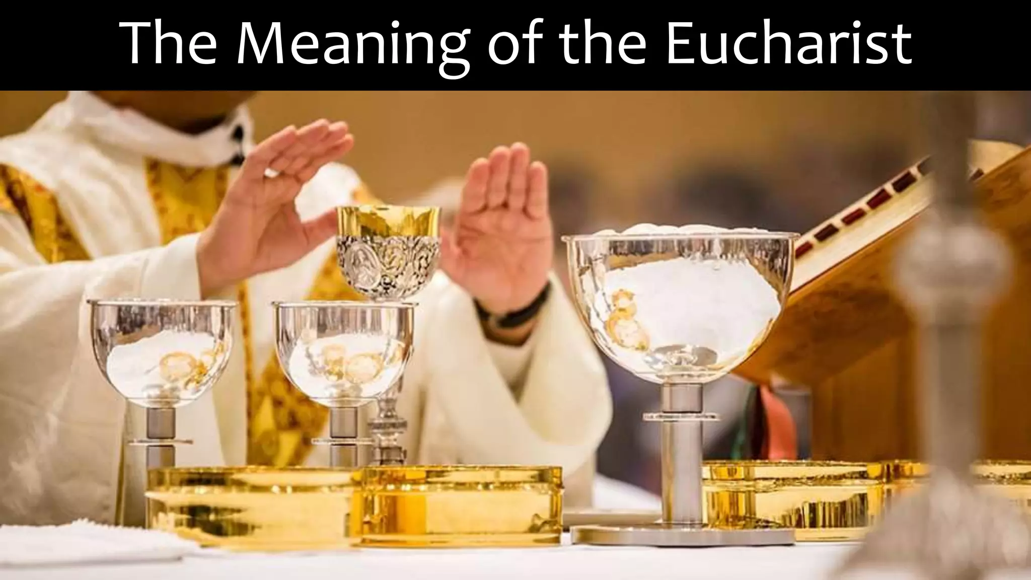 Theology 2: The Sacrament of Eucharist | PPTX