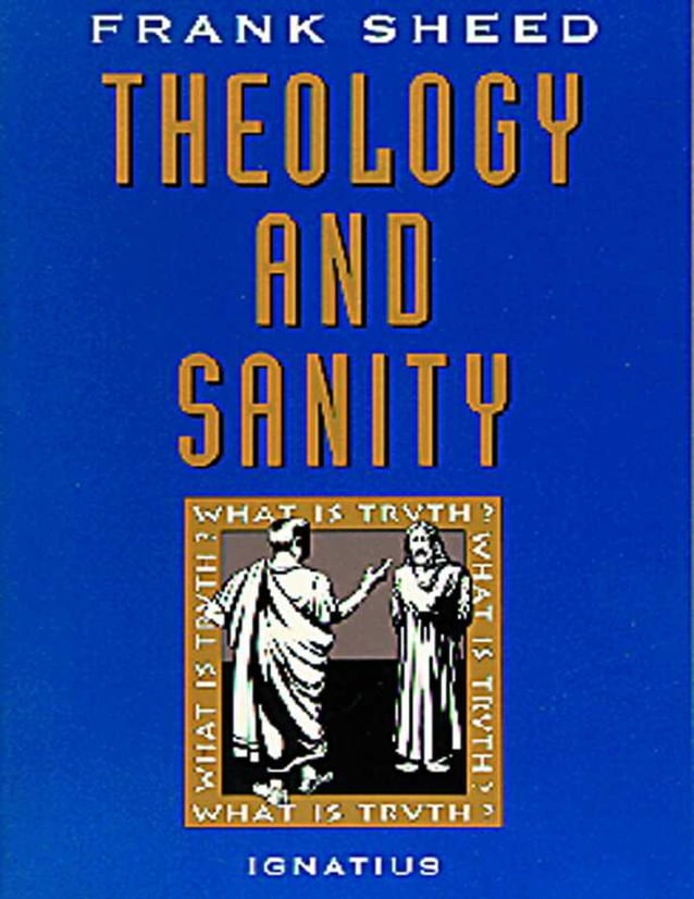 Theology and Sanity - Frank Sheed | PDF | Christianity | Religion ...