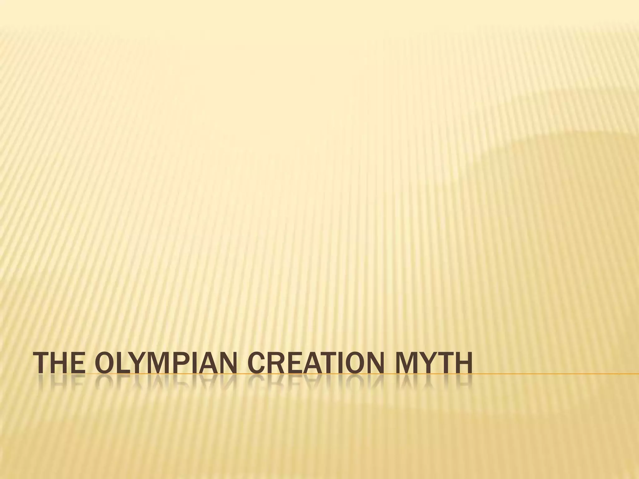 The olympian creation myth | PPTX | Christianity | Religion & Spirituality