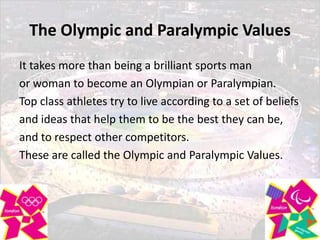 THE OLYMPIC AND PARALYMPIC VALUES | PPTX