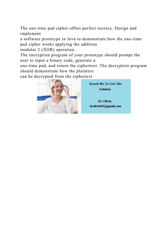 The one-time pad cipher offers perfect secrecy. Design and implement.docx