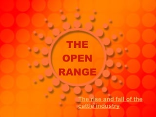 The Open Range | PPT | North America Travel | Travel Locations
