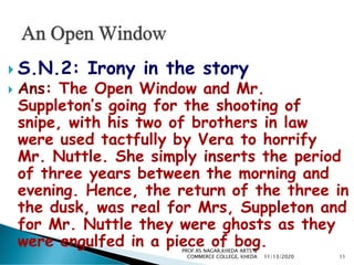 The Open Window Story