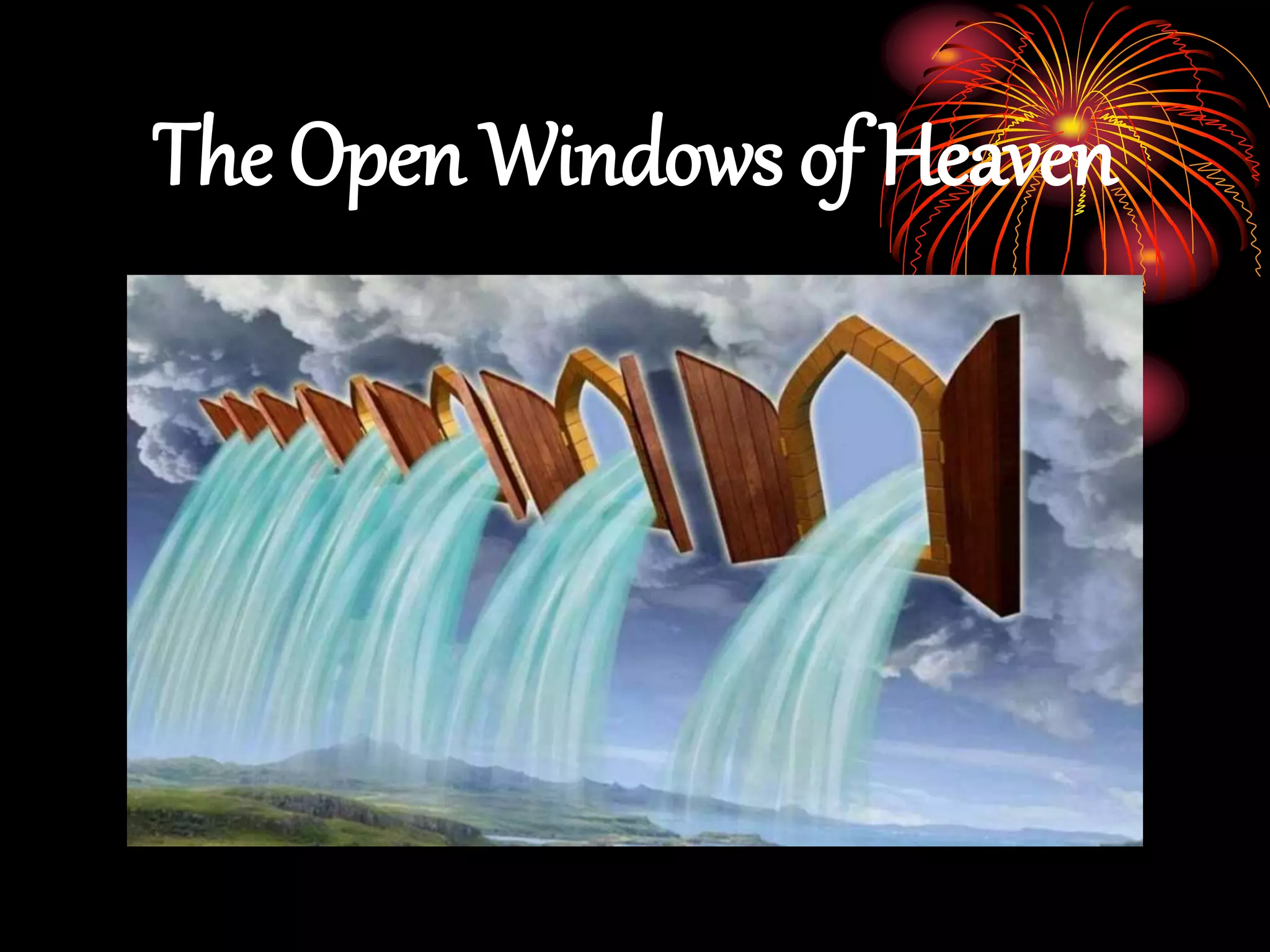 The open windows of heaven | PPT