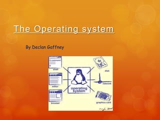 The operating system | PPTX