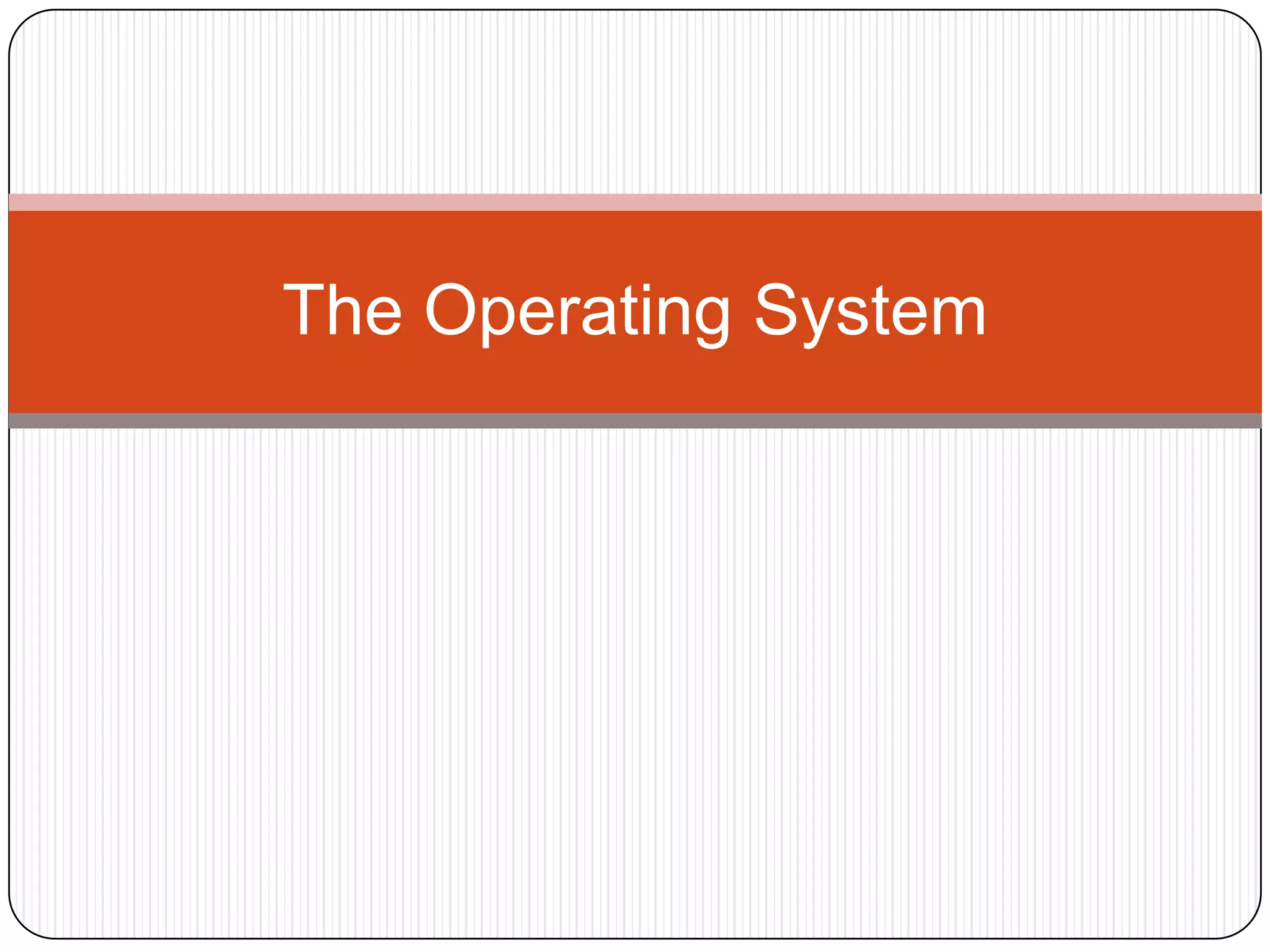The Operating System Pres Jay Pptx Operating Systems Computer Software And Applications