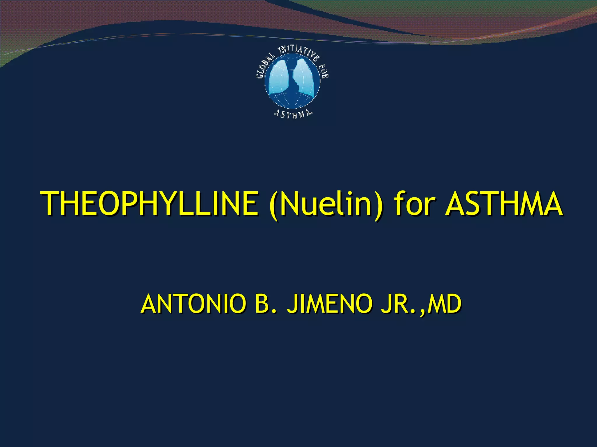Theophyllin in Asthma Patient | PPT