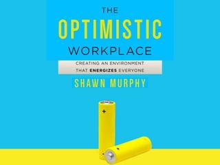 The Optimistic Workplace: A Book Visual Summary | PPT