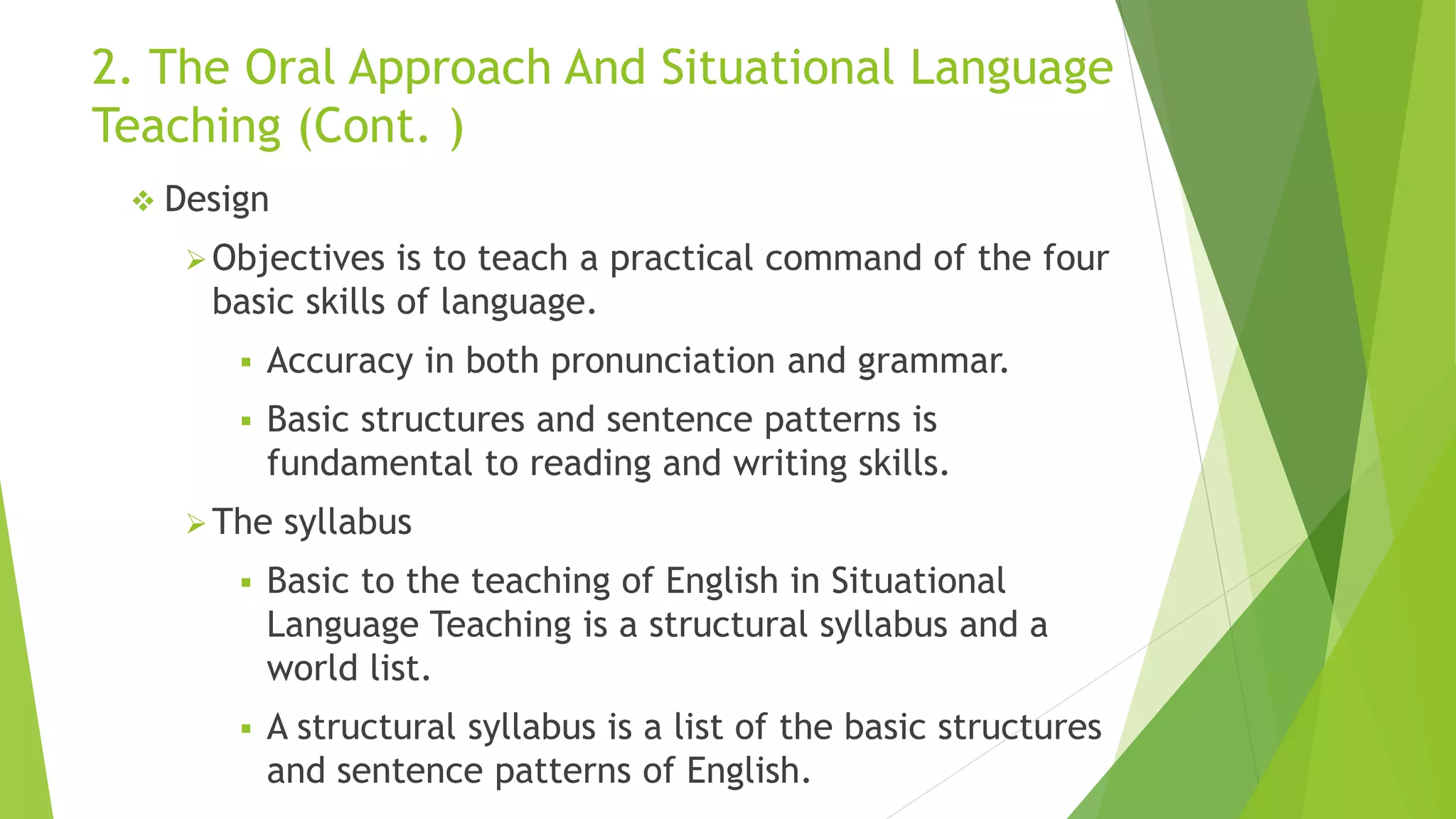 The oral approach and situational language teaching | PPTX