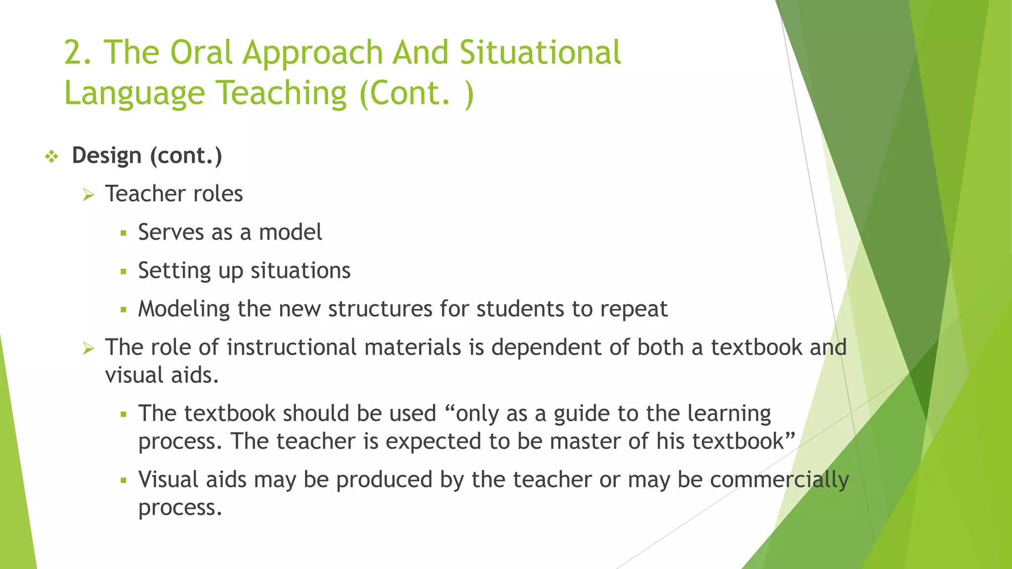The oral approach and situational language teaching | PPTX