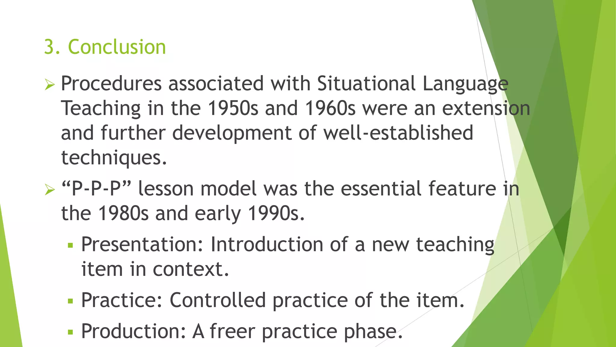 The oral approach and situational language teaching | PPTX