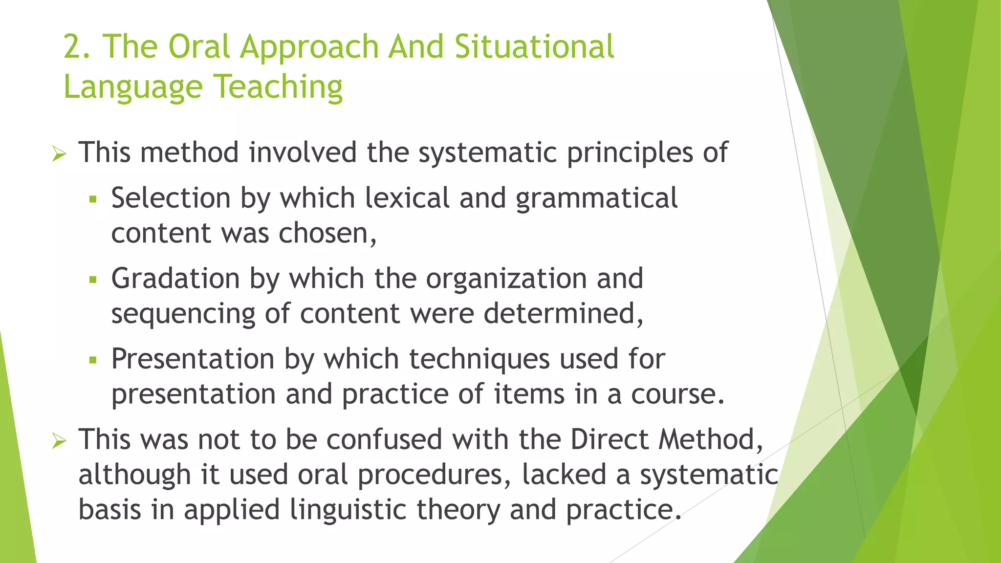 The oral approach and situational language teaching | PPTX