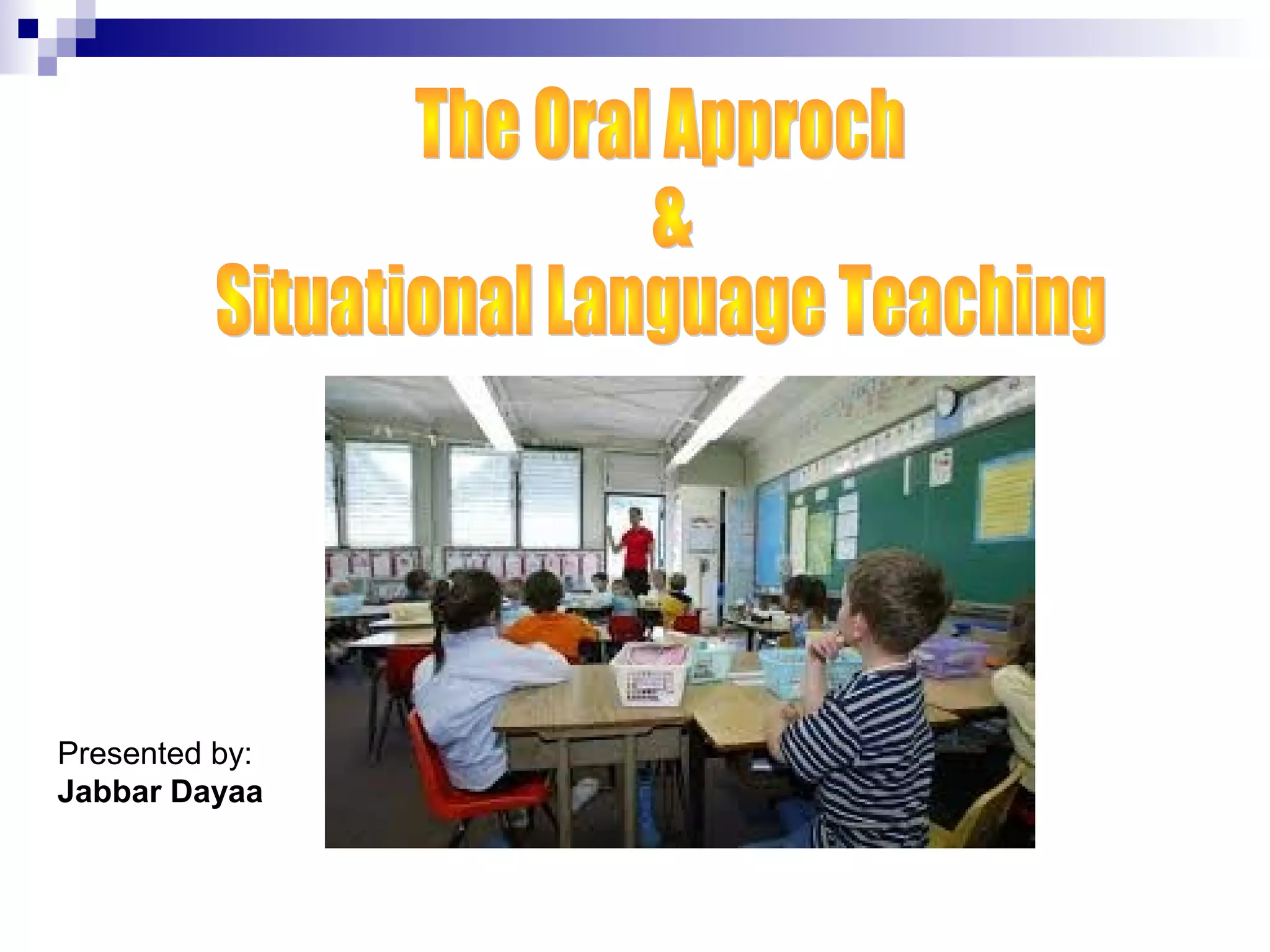 The oral approach and slt | PPT