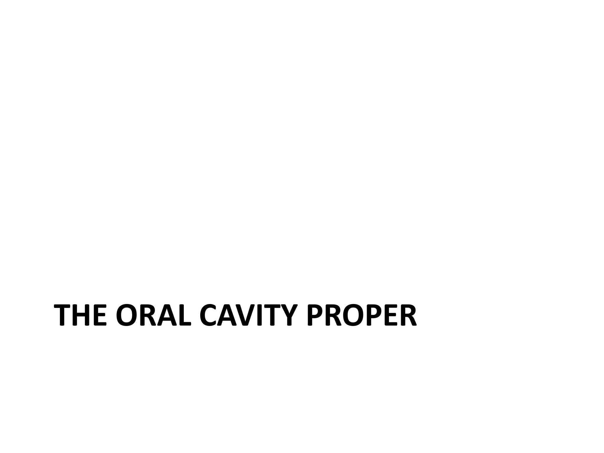 The oral cavity | PPTX