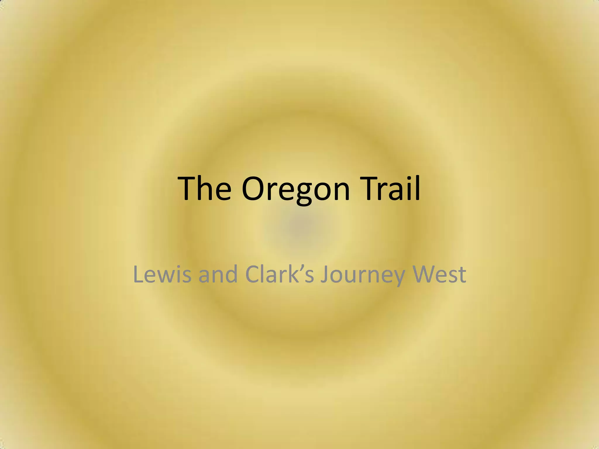 The oregon trail | PPT
