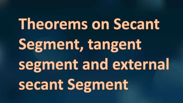 theorems on tangents, Secants and segments of a circles 1.pptx | Physics | Science