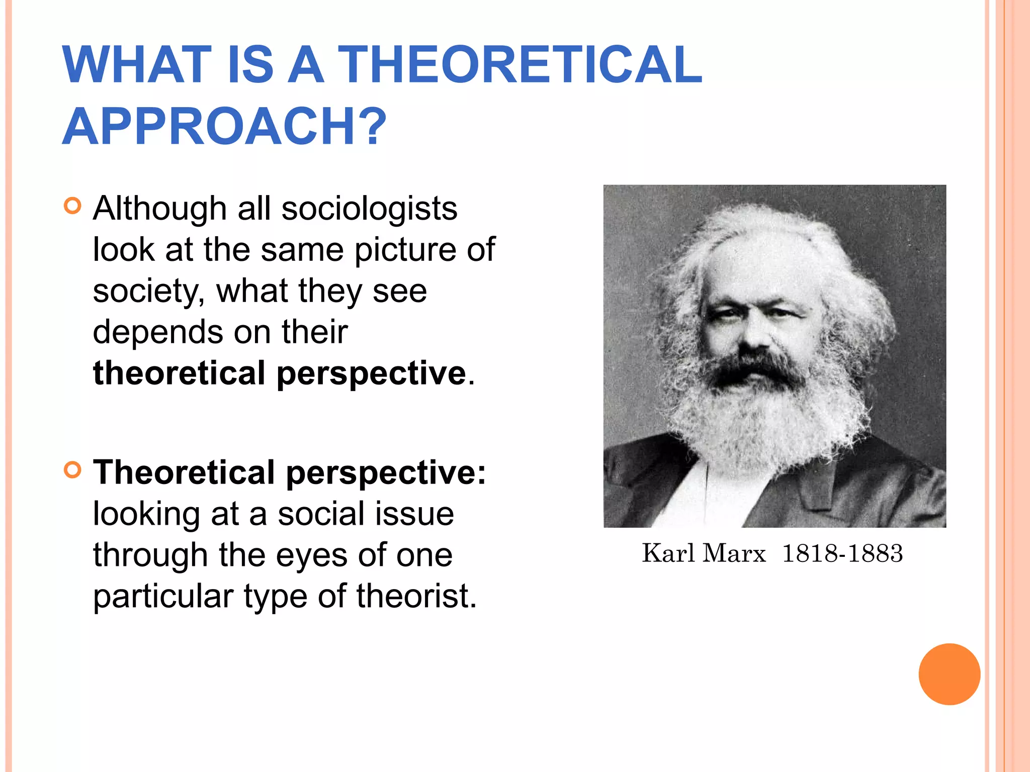 GCSE Sociology - Theoretical approaches | PPT