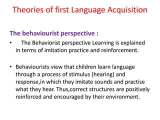 Theoretical approaches to first language aquisition | PPTX