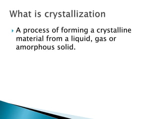 Theoretical basis of crystallization | PPTX | Chemistry | Science