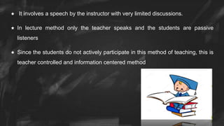 METHODS OF TEACHING: LECTURE METHOD AND STORY TELLING METHOD | PPTX