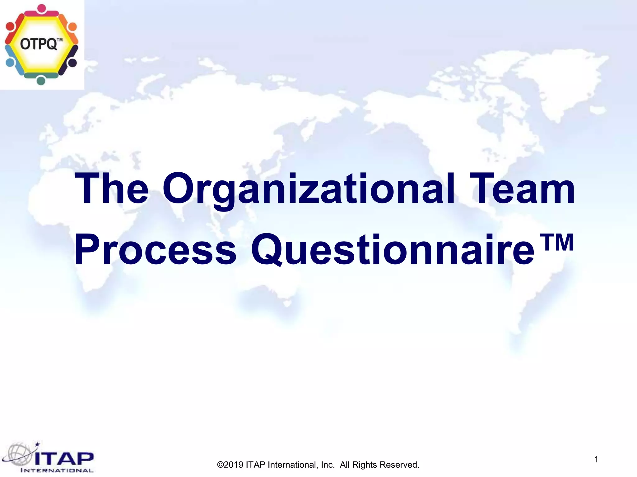 The Organizational Team Process Questionnaire | PPT