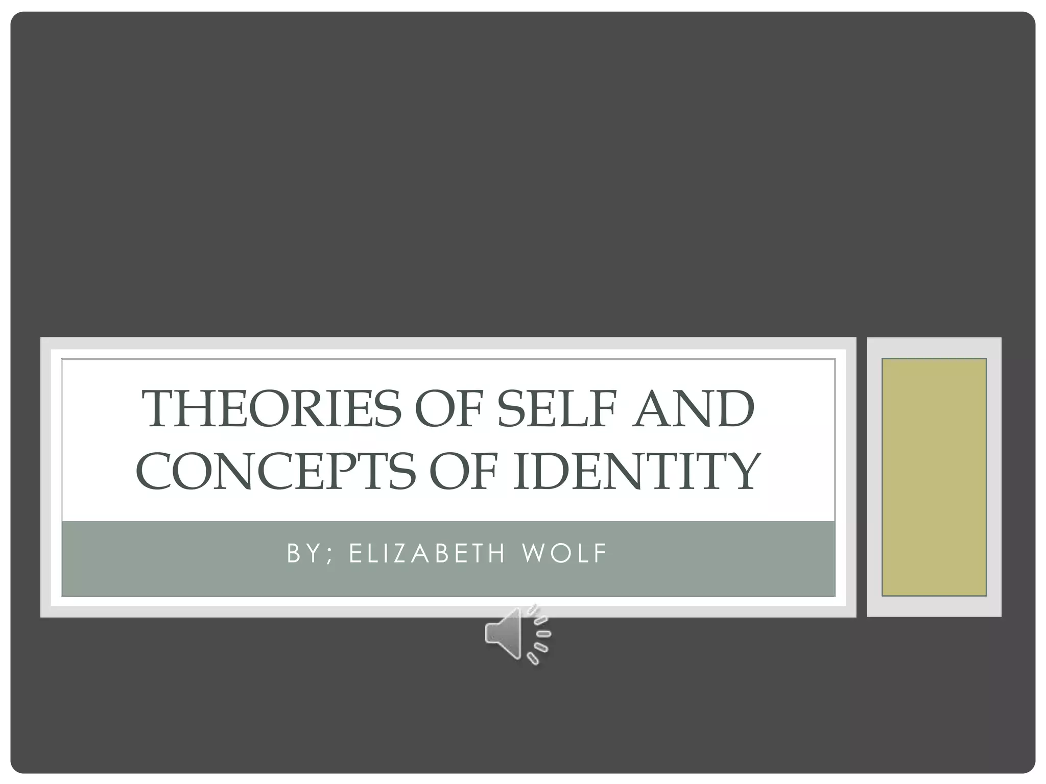Theories of self and concepts of identity | PPT