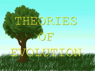 SCIENCE 10 - THEORIES of EVEOLUTION_powerpoint | PPT