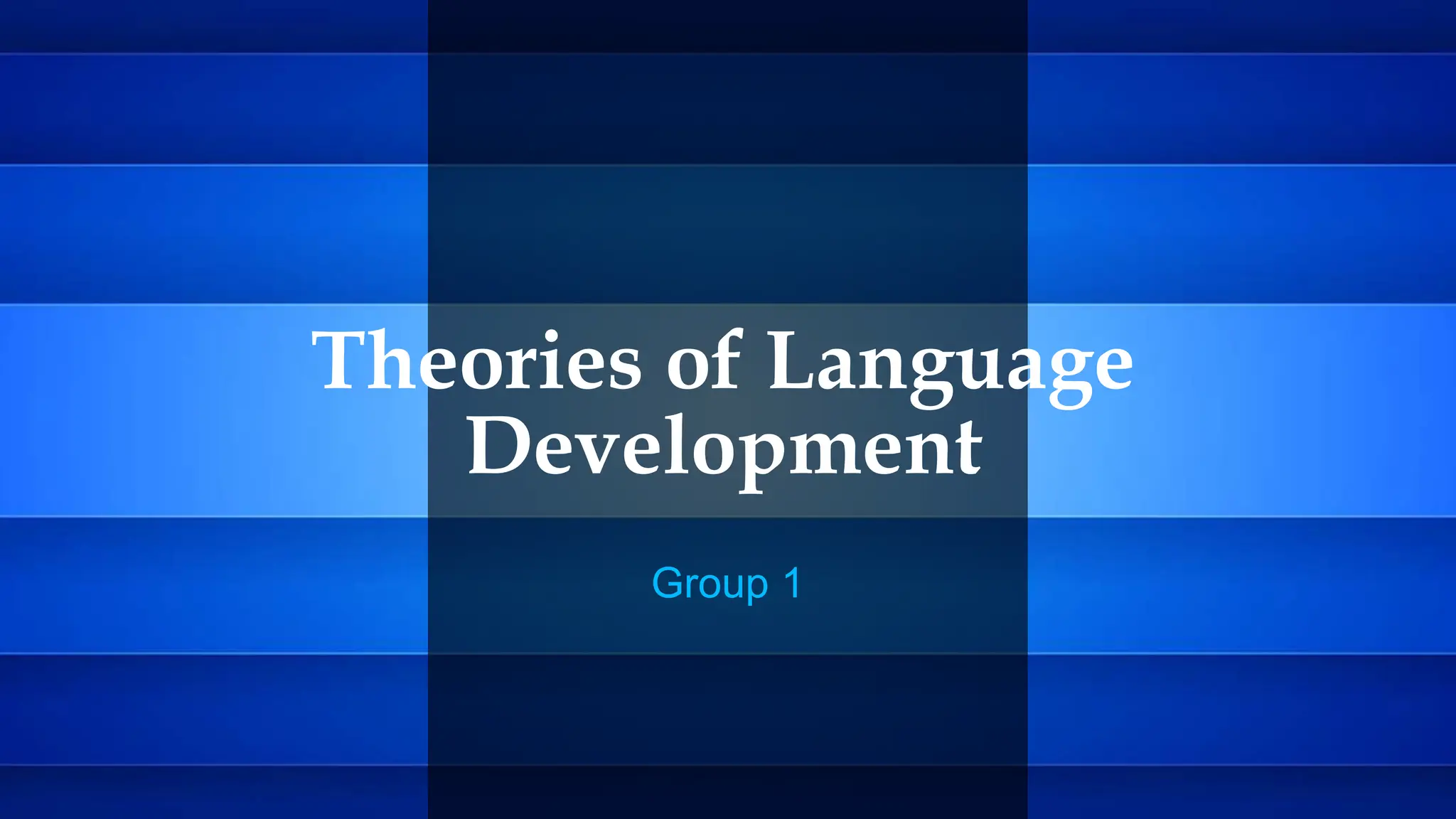 Theories-of-Language-Development-Report.pptx