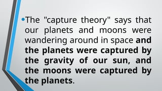 THEORIES-OF-solarsystem reviewer for grade 11 students | PPTX