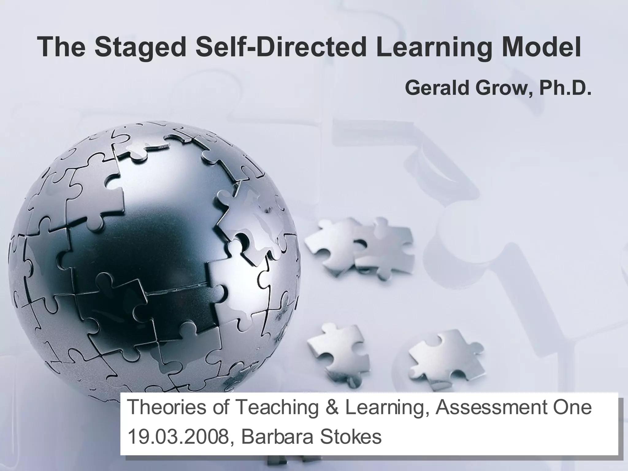 Theories of Teaching and Learning: The Staged Self-Directed Learning ...