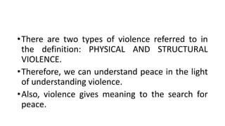 THEORIES AND PRACTICES IN PEACE, VIOLENCE.pptx