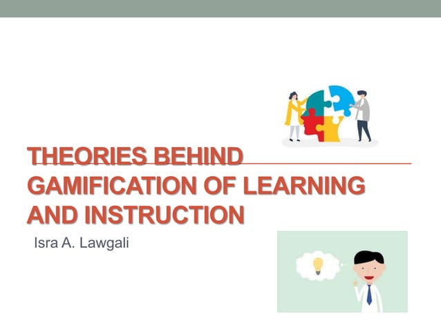 Theories behind Gamification of Learning and Instruction.pptx | Video ...