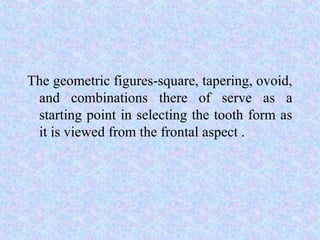 Theories behind the selection of teeth in complete denture.ppt