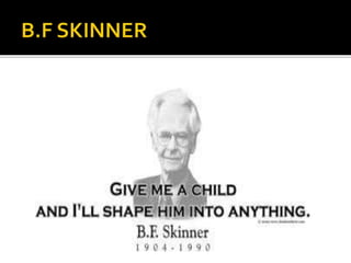 Theories bf skinner | PPTX