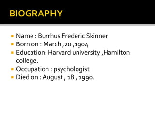 Theories bf skinner | PPTX