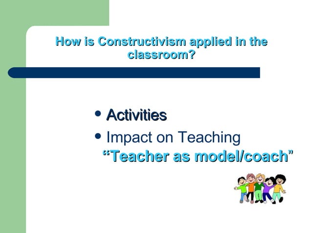 Constructivist Theories Group2 | PPT
