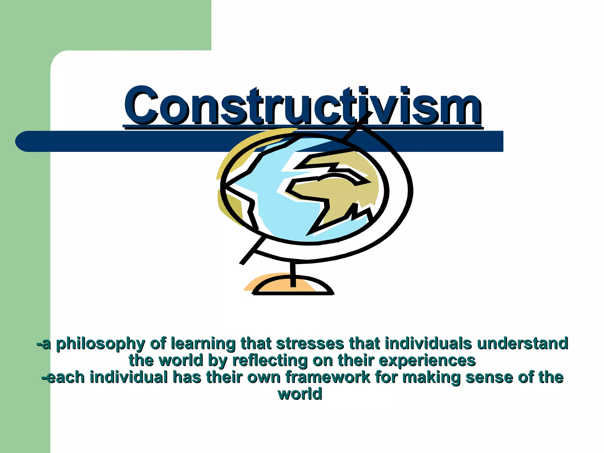 Constructivist Group2 | PPT | Education