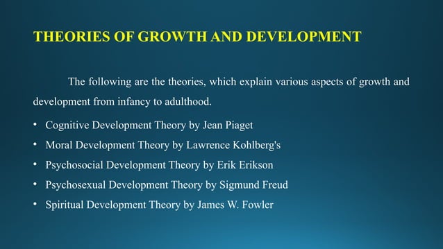 THEORIES GROWTH & DEVELOPMENT.PPTPPTpptx | PPT